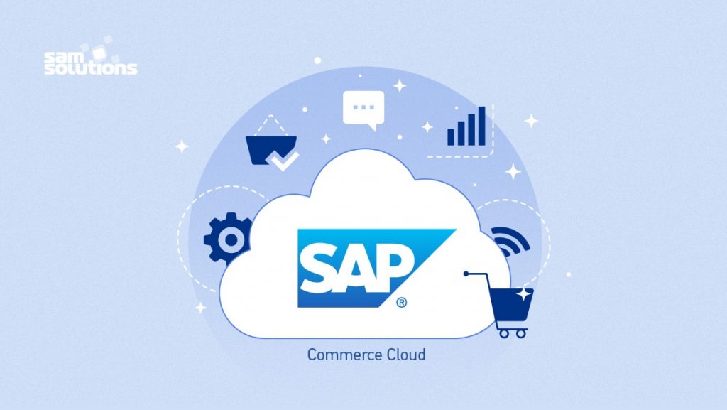 SAP Commerce For Digital Business | SaM Solutions
