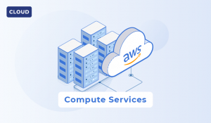 ☁ Overview Of Amazon Compute Services [AWS]