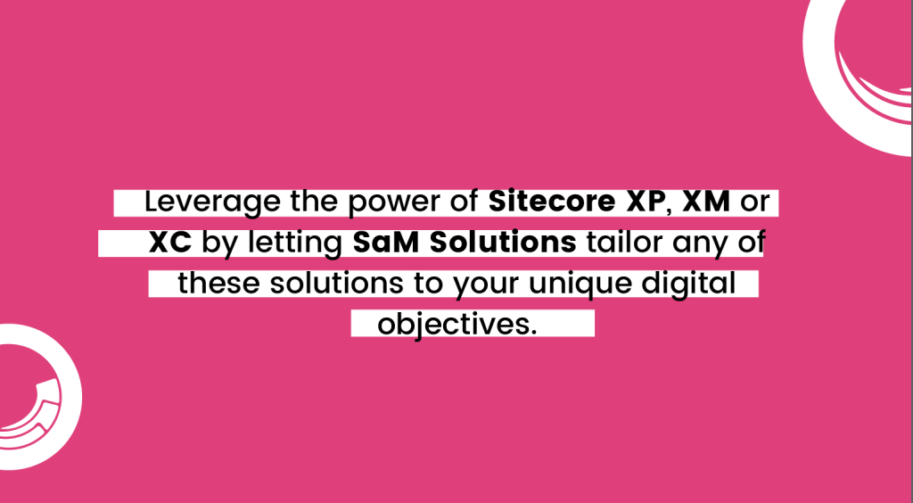 What Is Sitecore? From Products’ Overview To Pros And Cons | SaM Solutions